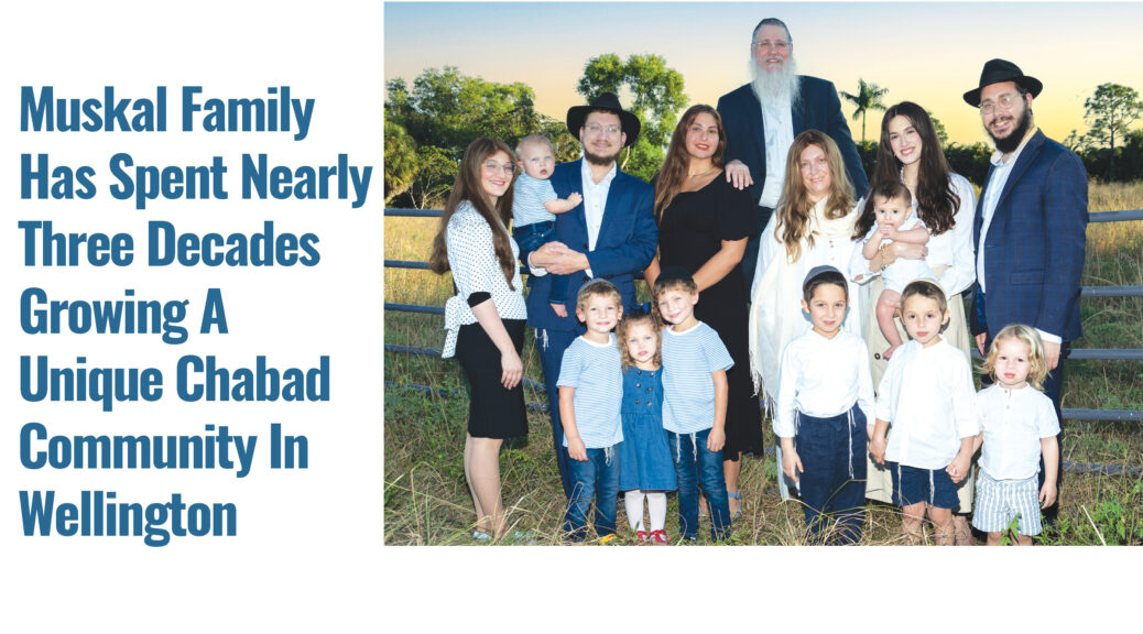 Muskal Family Has Spent Nearly Three Decades Growing A Unique Chabad ...